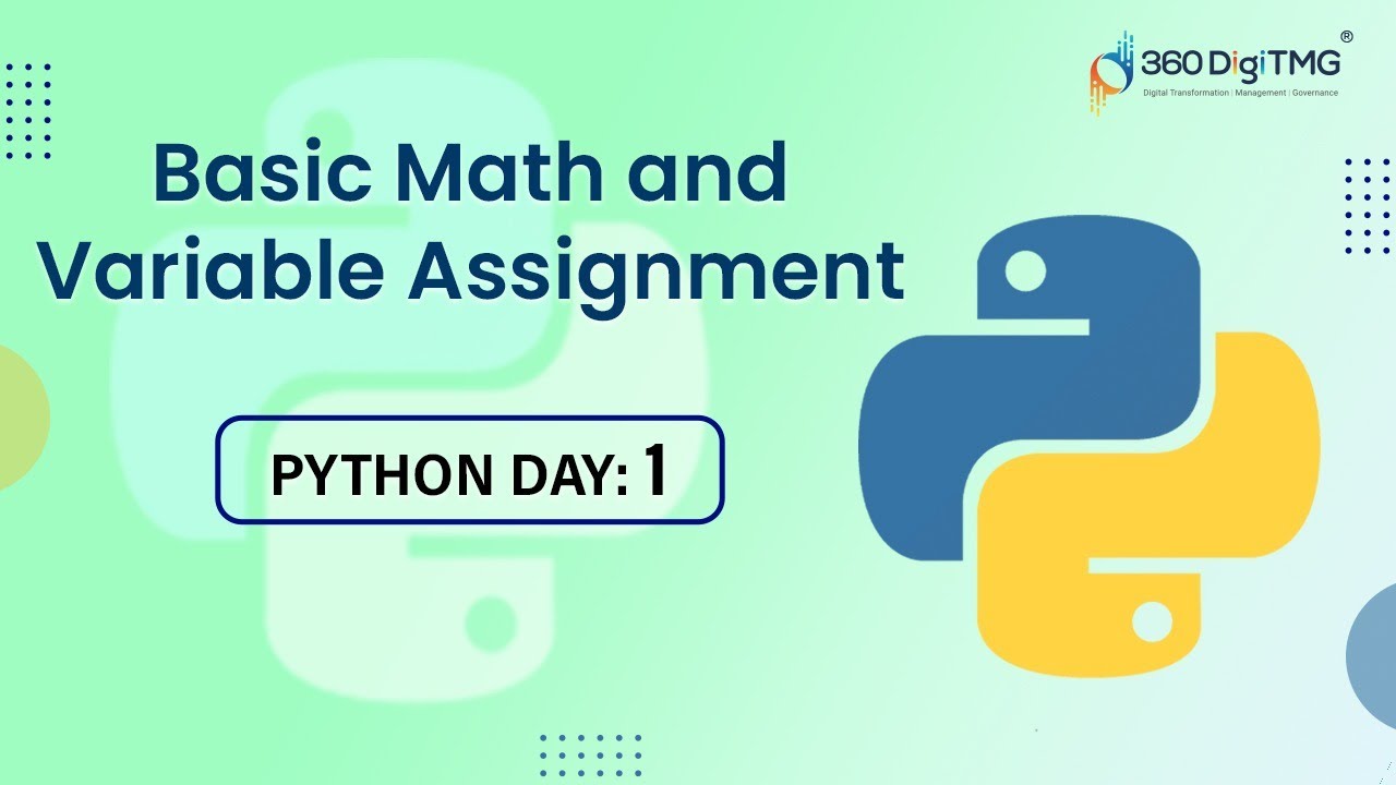 Python | Day 1 | Basic Math and Variable Assignment | Bharani Kumar | 360DigiTMG
