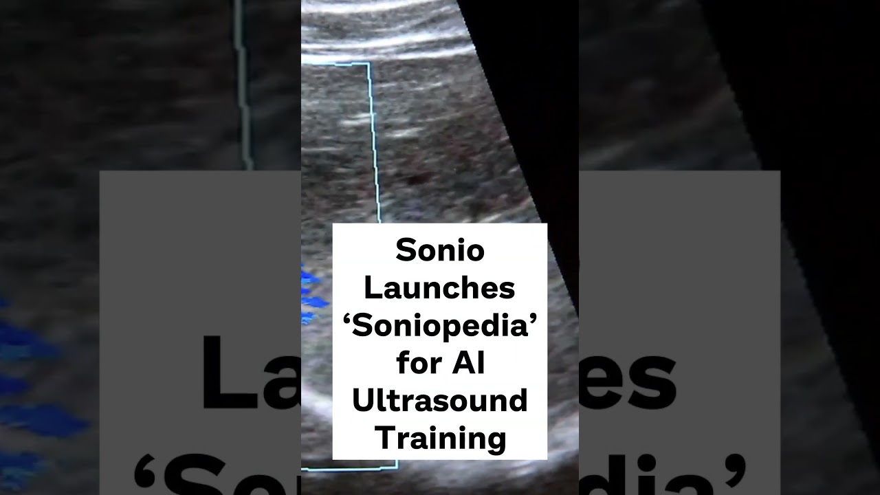 Sonio Launches ‘Soniopedia’ for AI Ultrasound Training