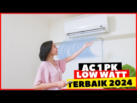 REKOMENDASI MERK AC 1 PK LOW WATT TERBAIK 2024 | REVIEW AC 1 PK YANG BAGUS HEMAT LISTRIK