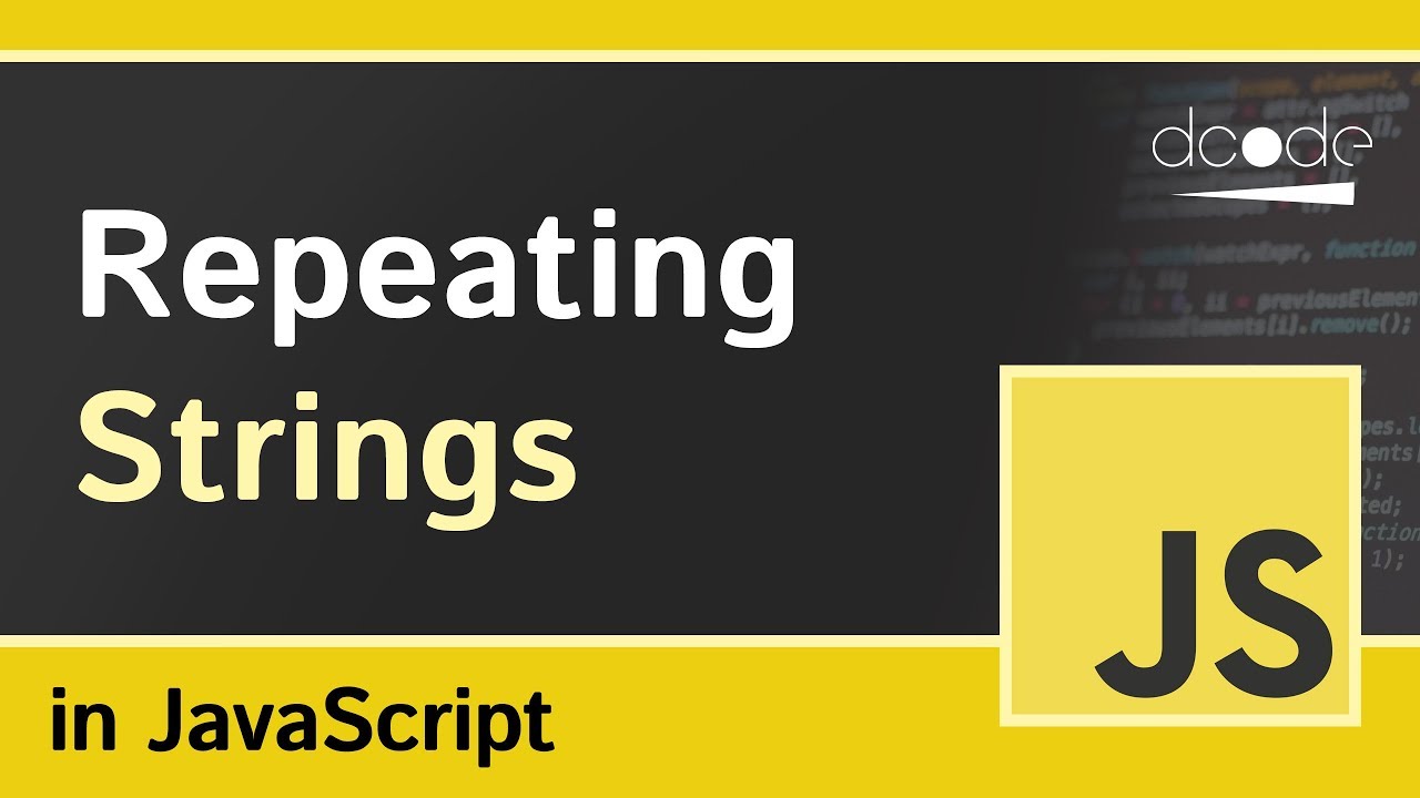 The String 'repeat()' method in JavaScript | String.prototype.repeat