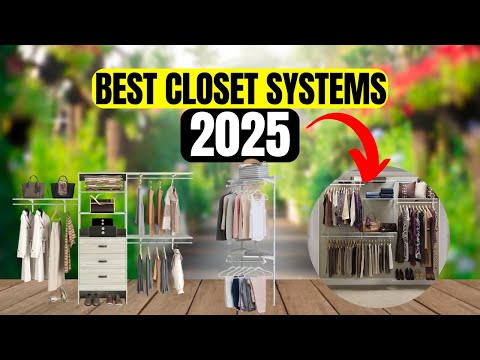 The 4 Best Closet Systems to Buy in 2025