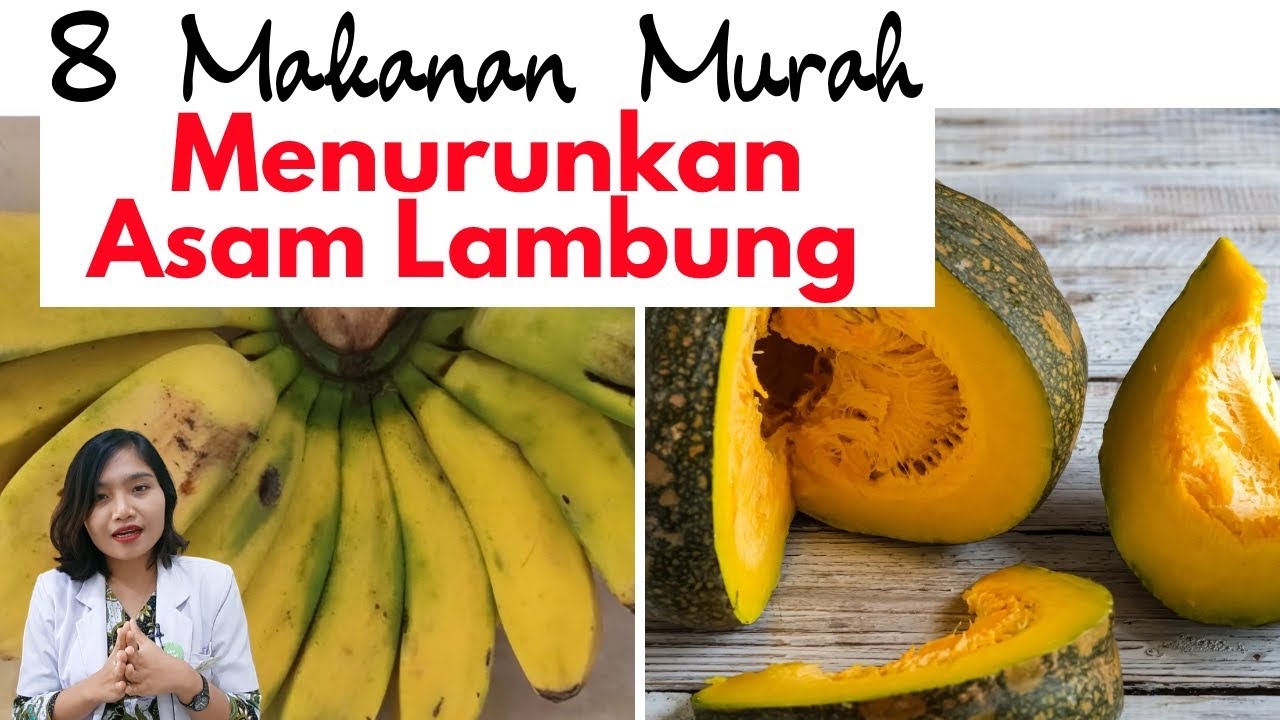 8 MAKANAN MURAH MENURUNKAN ASAM LAMBUNG / MAAG / GERD | dr.Emasuperr