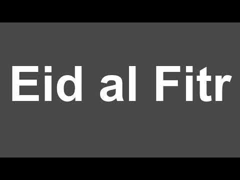 How to Pronounce Eid al Fitr | Eid al Fitr Pronunciation | How to Say Eid al-Fitr