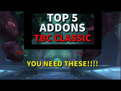 WoW Classic TBC: Top 5 Addons You NEED Right Now!