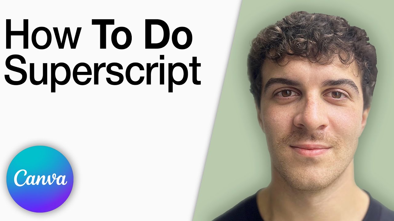Canva - How To Do Superscript [2025 Full Guide]