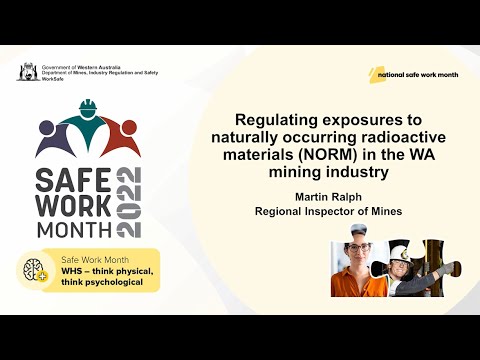 SWM - Regulating exposures to naturally occurring radioactive materials in the WA mining industry