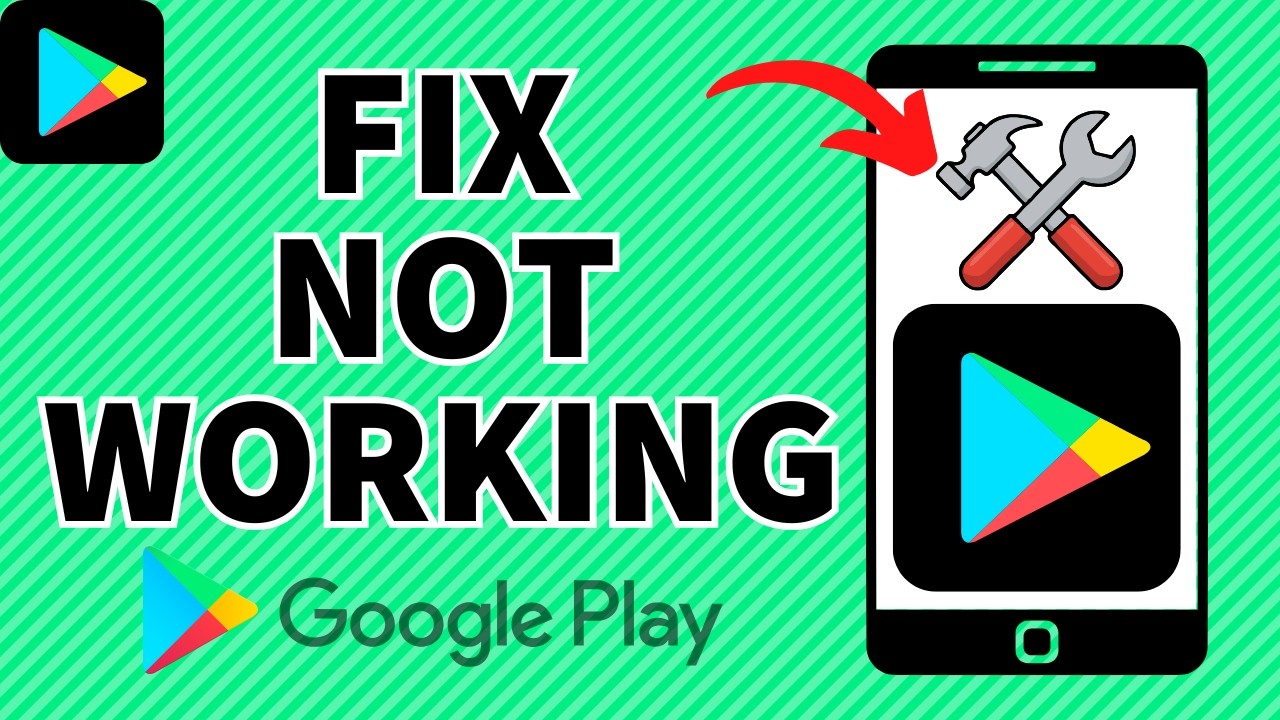 How To Fix Google Play Store Not Working
