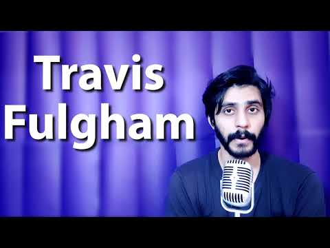 How To Pronounce Travis Fulgham