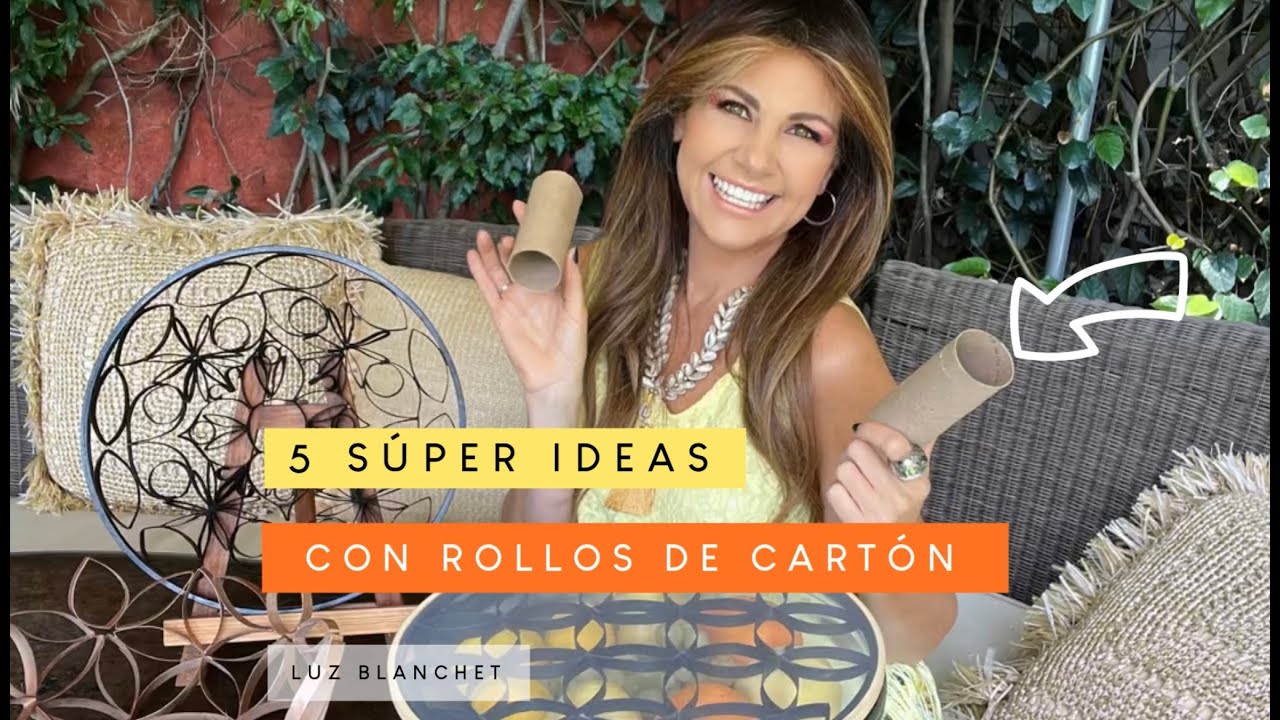 5 SÚPER ideas con ROLLOS de papel higiénico de CARTÓN / Luz Blanchet