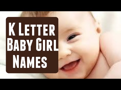 Baby girl names start with letter k.