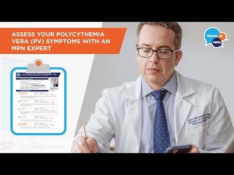Take An Assessment of Your Polycythemia Vera (PV) Symptoms