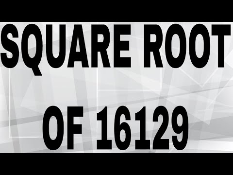 SQUARE ROOT OF 16129