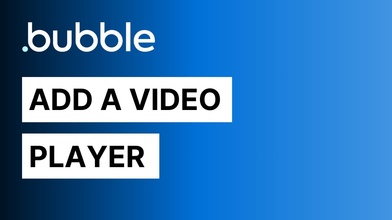 How to add a video player to your Bubble app - video tutorial - Tips - Bubble Forum