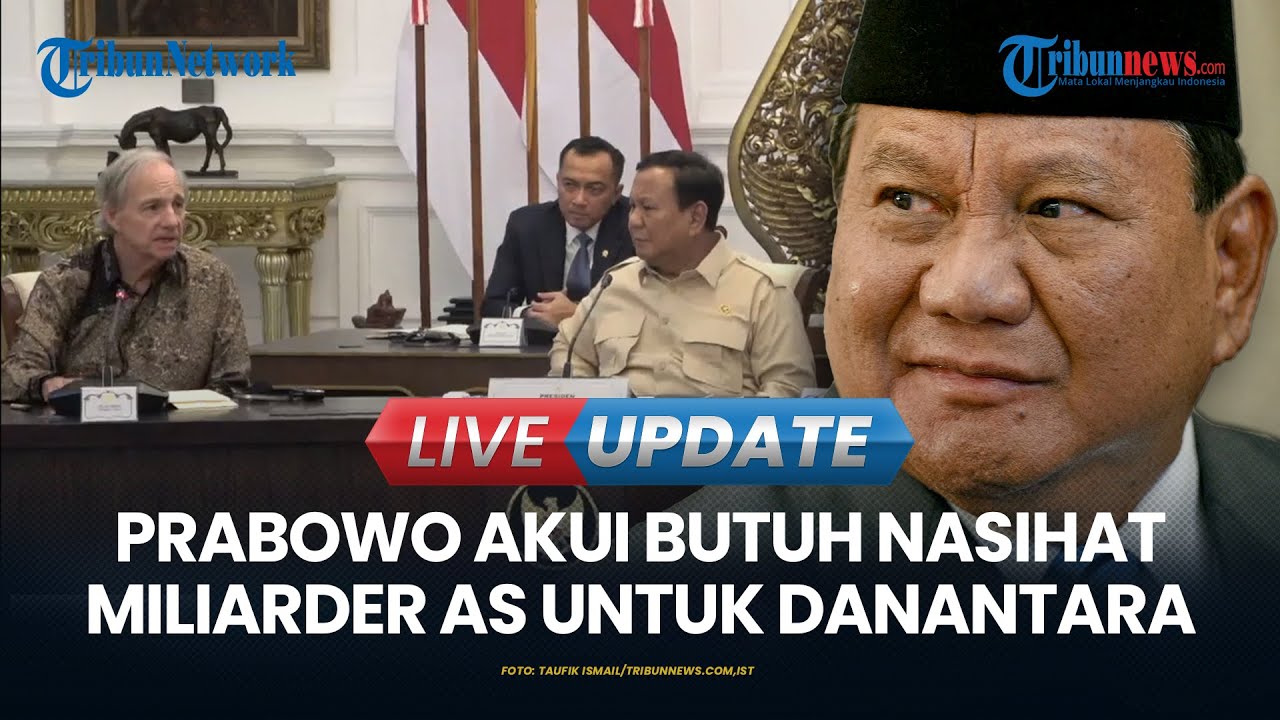 LIVE UPDATE:Bertemu Miliarder AS Ray Dalio, Prabowo Akui Butuh Nasihat untuk Danantara - Tribun ...