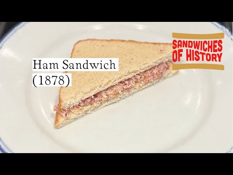 Ham Sandwich (1878) on Sandwiches of History