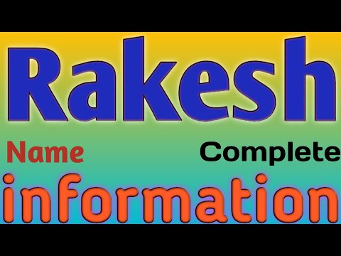 Rakesh Name Meaning | Rakesh Name Full Details | Rakesh Naam Ki Rashi | The Secret of Name