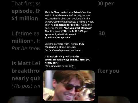 Matt LeBlanc walked into ‘Friends’ audition with $11 to his name. Before Joey, he was just another..