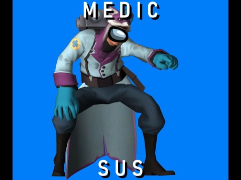 Steam Community :: Video :: Medic sus
