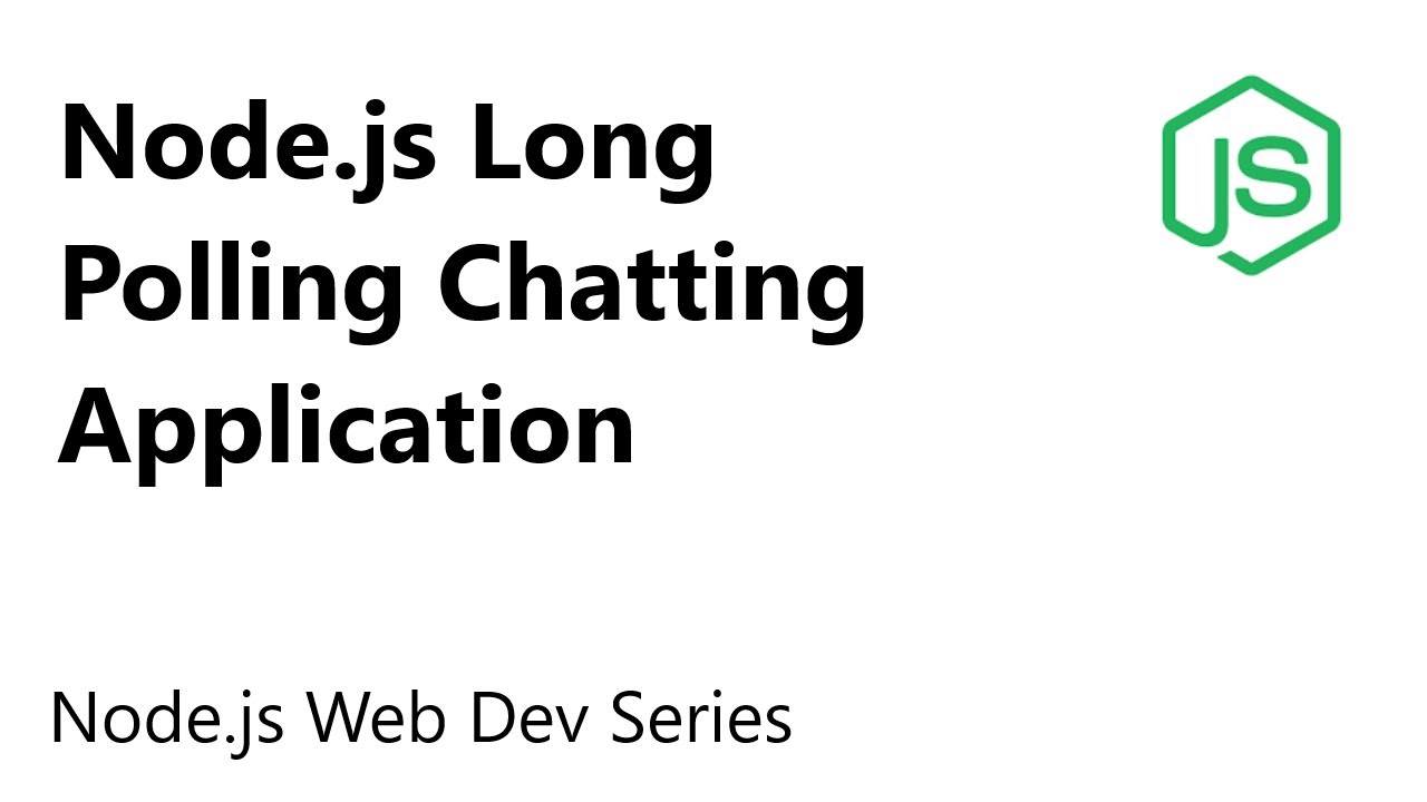 Node.js Long Polling Chat App - Node.js Web Dev