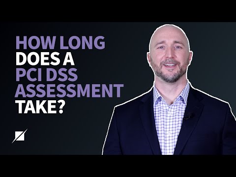 How Long Does a PCI DSS Assessment Take?