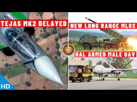 Indian Defence Updates : Tejas Mark2 Delayed,HAL Armed UAV,Solar Group MLRS,1000 Copter Drones Deal
