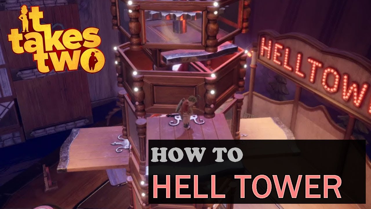 It Takes Two: What is on top of the Hell Tower?