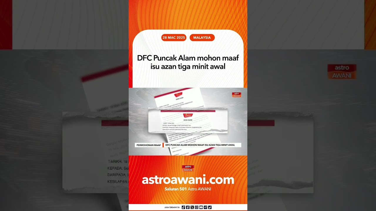 DFC Puncak Alam mohon maaf isu azan tiga minit awal