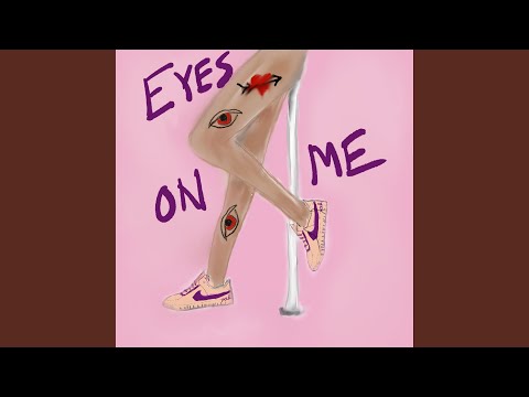 Eyes on Me
