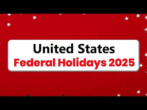 Federal Holidays 2025: Allthe Must-Know Dates to Mark on Your Calendar ll Federal Holidays usa 2025