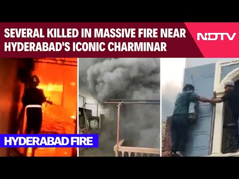 Hyderabad Fire Accident Today | Charminar News | Several Killed In Fire Near Hyderabad's Charminar