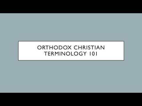 Orthodox Christian Terminology Explained