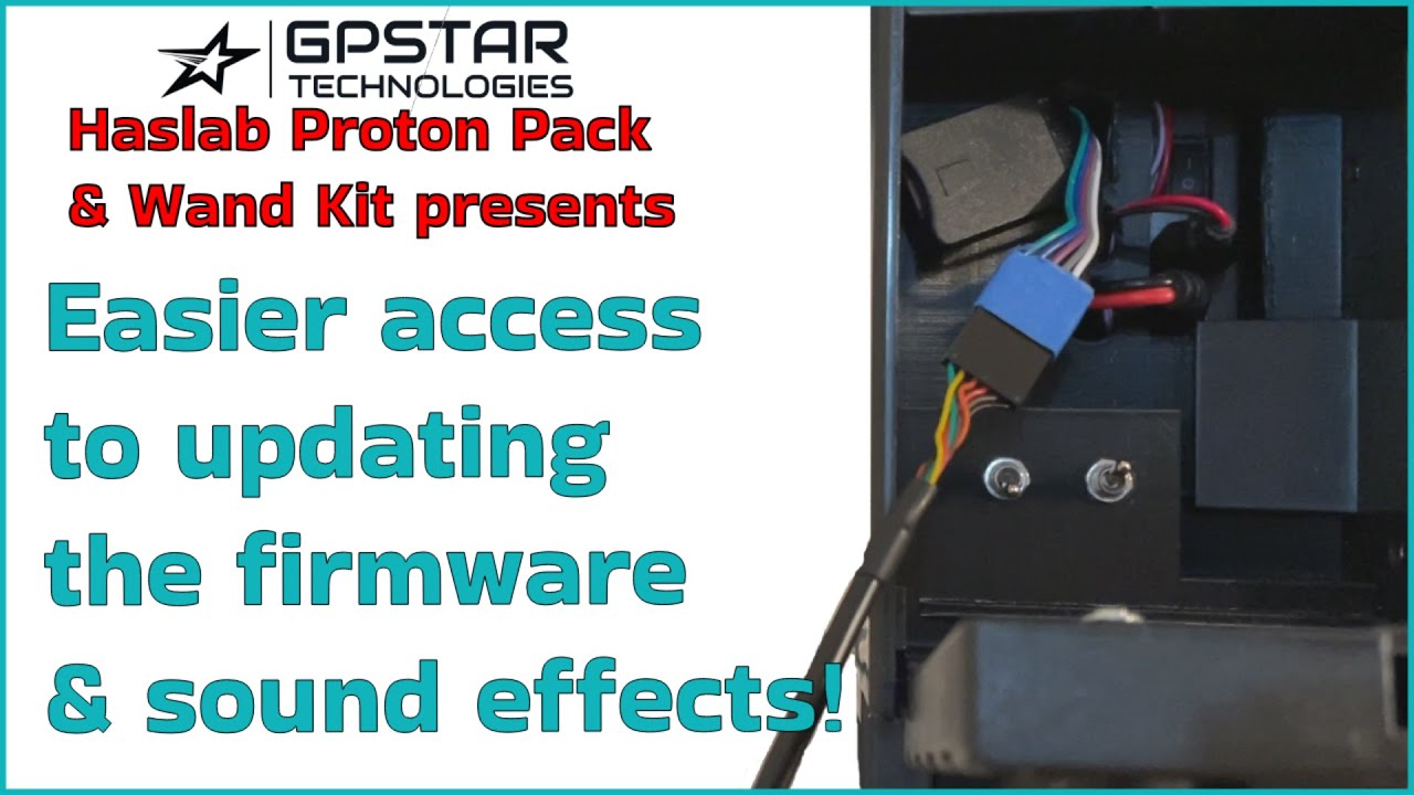 Easier access to updating your GPStar Proton Pack Firmware and Sound Effects