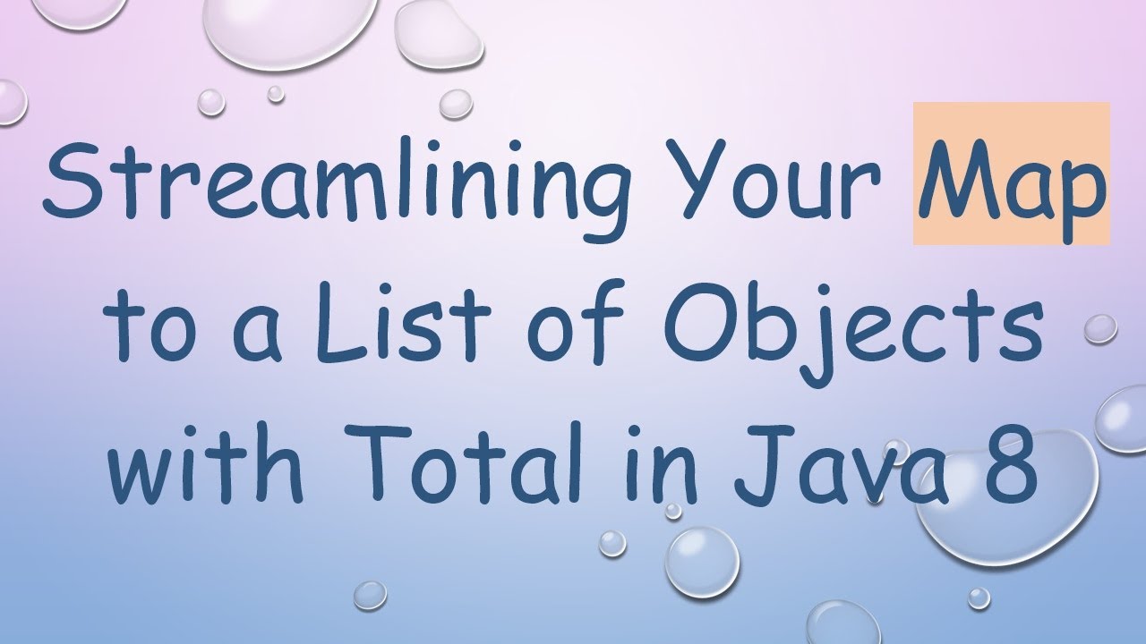 Streamlining Your Map to a List of Objects with Total in Java 8