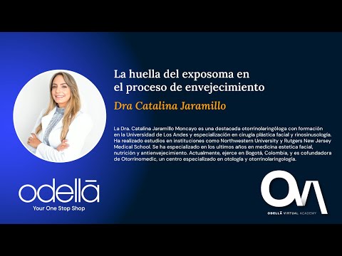 La huella del exposoma en el proceso de envejecimiento - Dra Catalina Jaramillo
