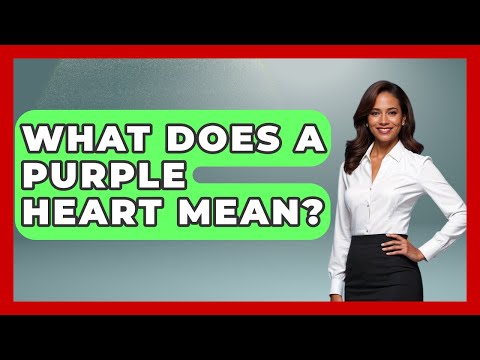 What Does A Purple Heart Mean? - The Collectibles Guide