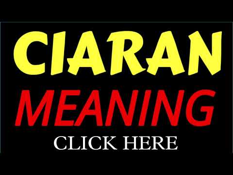 What does the name CIARAN mean | CIARAN meaning in english | Meaning of name CIARAN