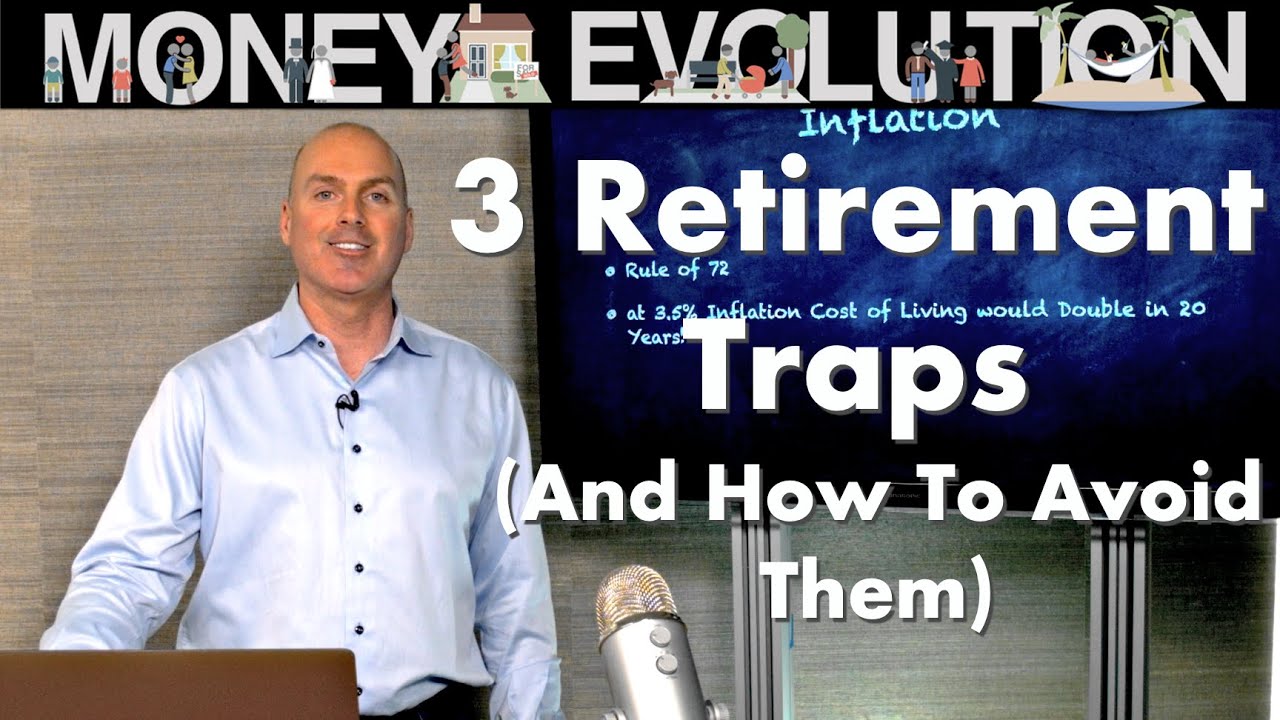 3 Retirement Traps And How To Avoid Them