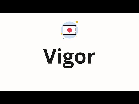 How to pronounce Vigor