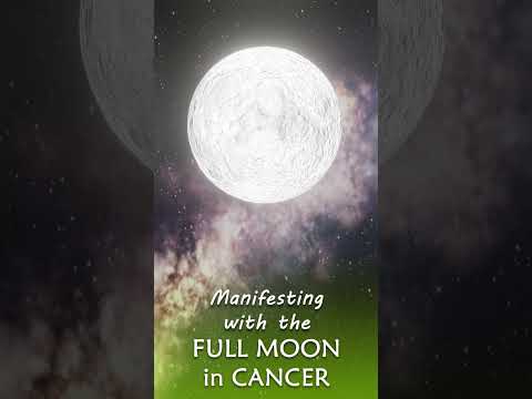 MANIFESTING with the FULL MOON in CANCER!