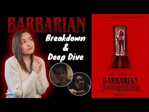 Barbarian (2022) | Plot Breakdown and DEEP DIVE | SPOILERS