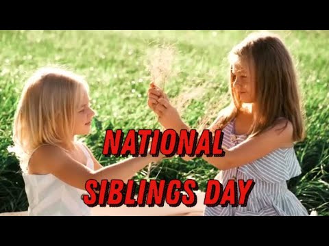 National Siblings Day (April 10) History, Activities, and How to Celebrate