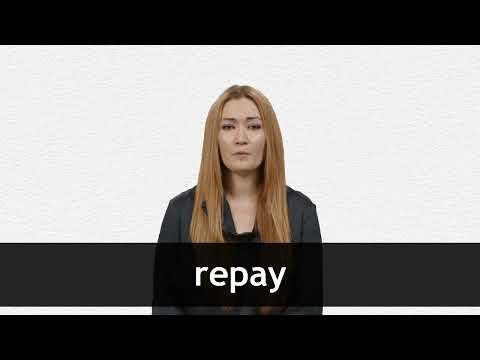 REPAY 释义 | 柯林斯英语词典