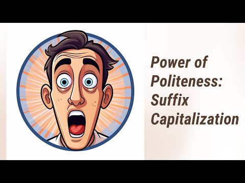 Mastering Suffix Capitalization in Names: Unlock the Power of Politeness!