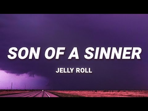 Jelly Roll - Son Of A Sinner (Lyrics)