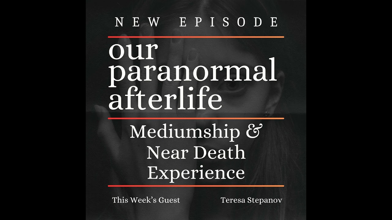 Mediumship & Near Death Experience