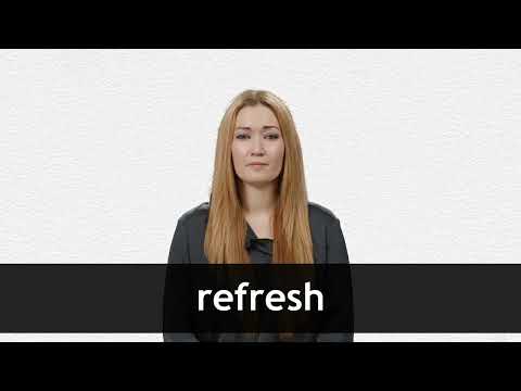REFRESH definition and meaning | Collins English Dictionary