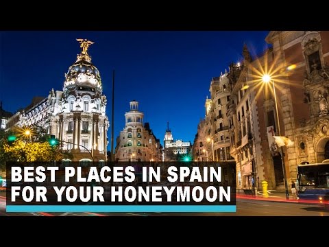 Best places in Spain for your honeymoon