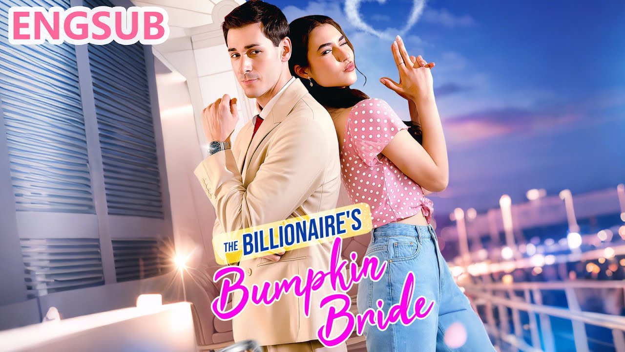 The Billionaire's Bumpkin Bride | Full drama👉Click the pinned comment