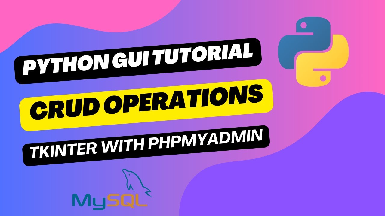 Build a Python GUI CRUD App with Tkinter & phpMyAdmin (Full Tutorial)