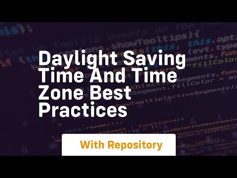 daylight saving time and time zone best practices